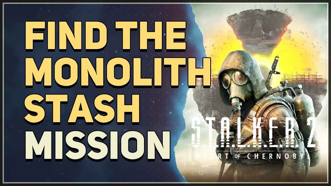 Find the Monolith stash STALKER 2 Heart of Chornobyl - YouTube