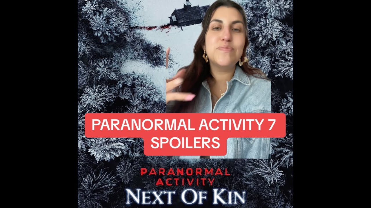 Paranormal Activity 7: Next of Kin (2021) Full Movie Spoilers - YouTube