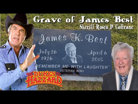 Grave of James Best... "aka Sheriff Rosco P Colltrane" from the Dukes ...