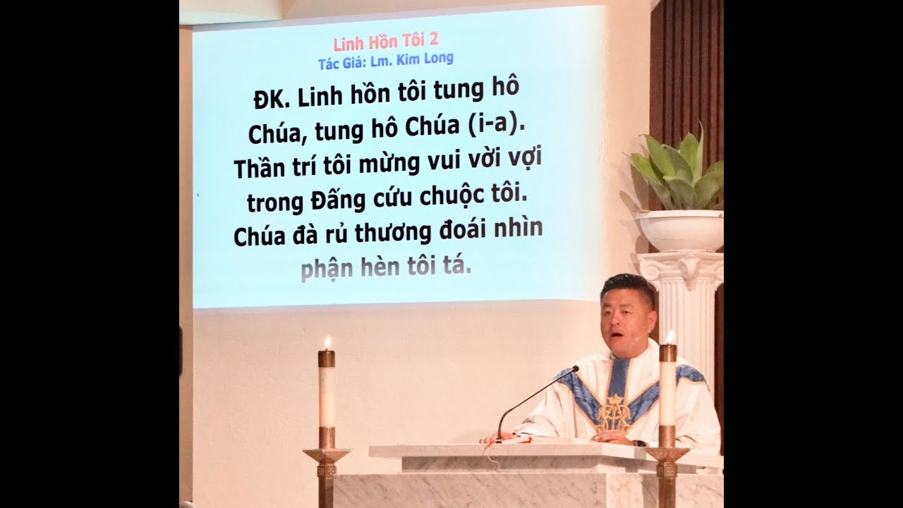 Linh Hồn Tôi 2 (Lm. Kim Long) - Cộng Đoàn Các Thánh Tử Đạo Việt Nam ...