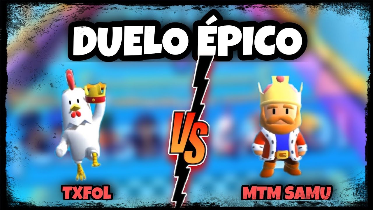 😲El Duelo Más Épico de STUMBLE GUYS🤴 MTM SAMU vs TXFOL - YouTube