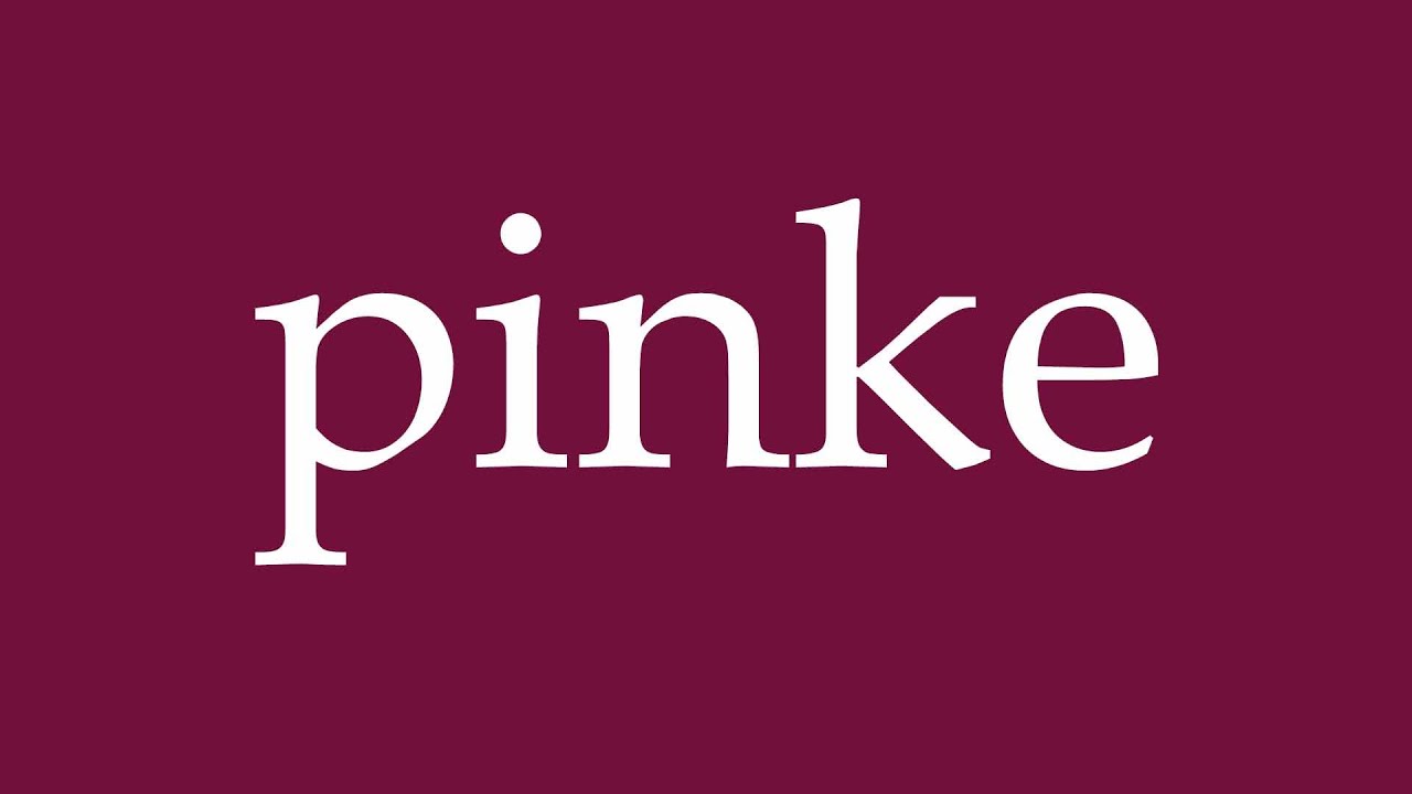 How to Pronounce ''pinke'' (pink) Correctly in German - YouTube