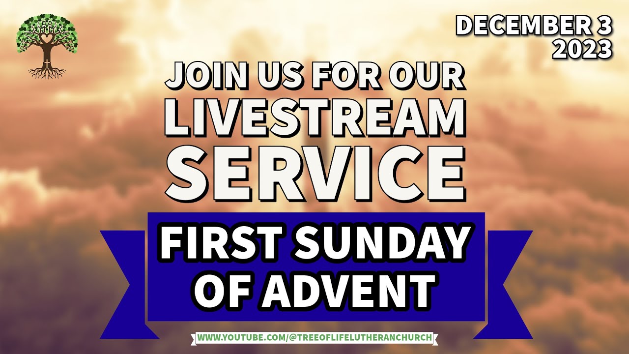 FIRST SUNDAY OF ADVENT: December 3, 2023 Livestream - YouTube