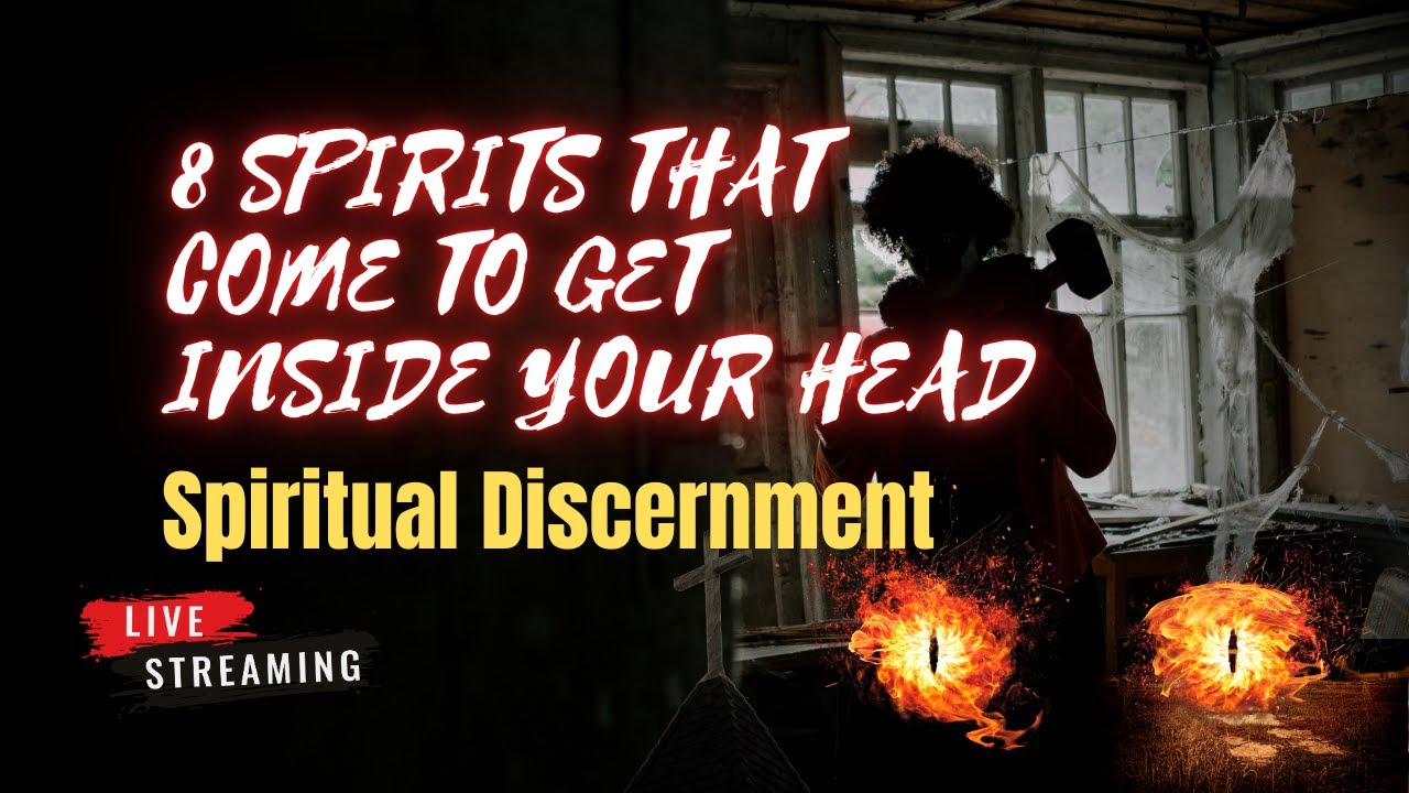 8 SPIRITS THAT WORK TO GET INSIDE YOUR HEAD | A Must Hear Message - YouTube