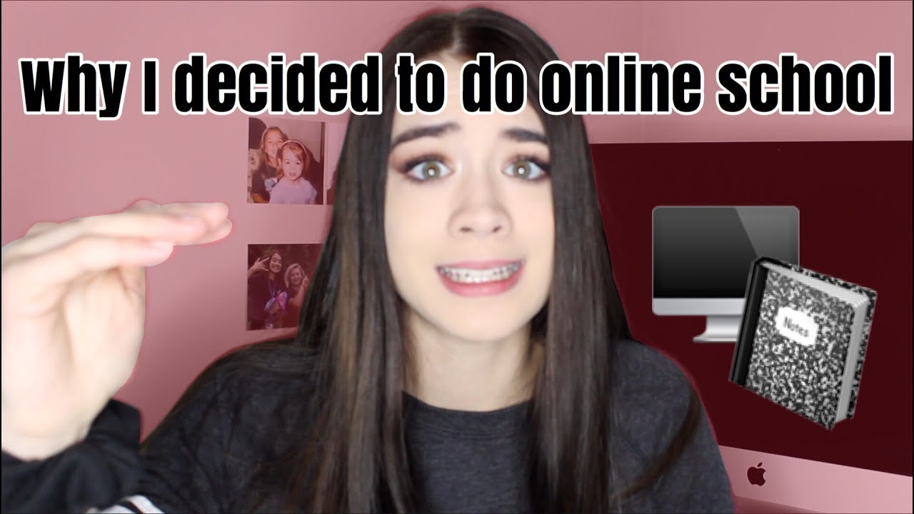 why-i-decided-to-do-online-school-youtube
