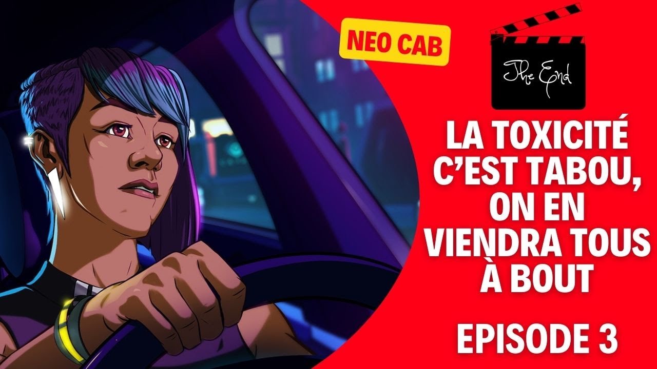 Neo Cab - Episode 3 [FIN] - La toxicité c'est mal ! M'voyez... - YouTube