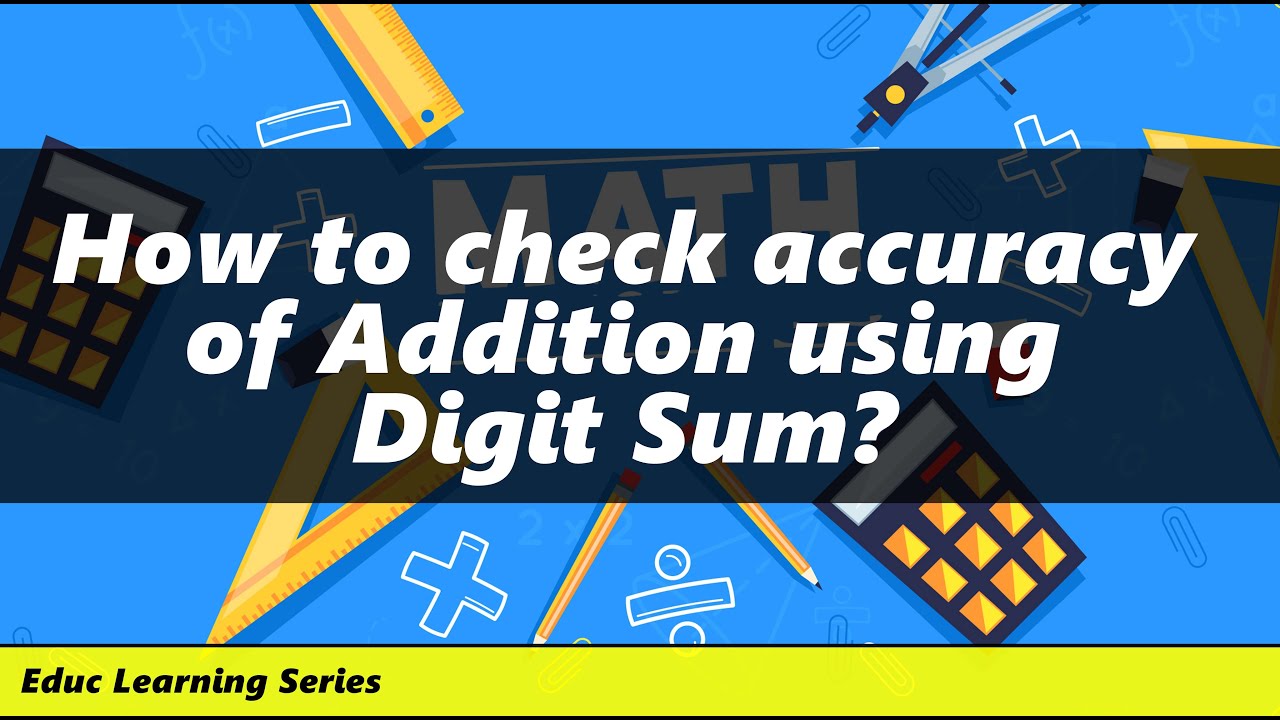 How To Check Accuracy Of Addition Using Digit Sum Math Zone EDUC how-to-check-accuracy-of-addition-using-digit-sum-math-zone-educ