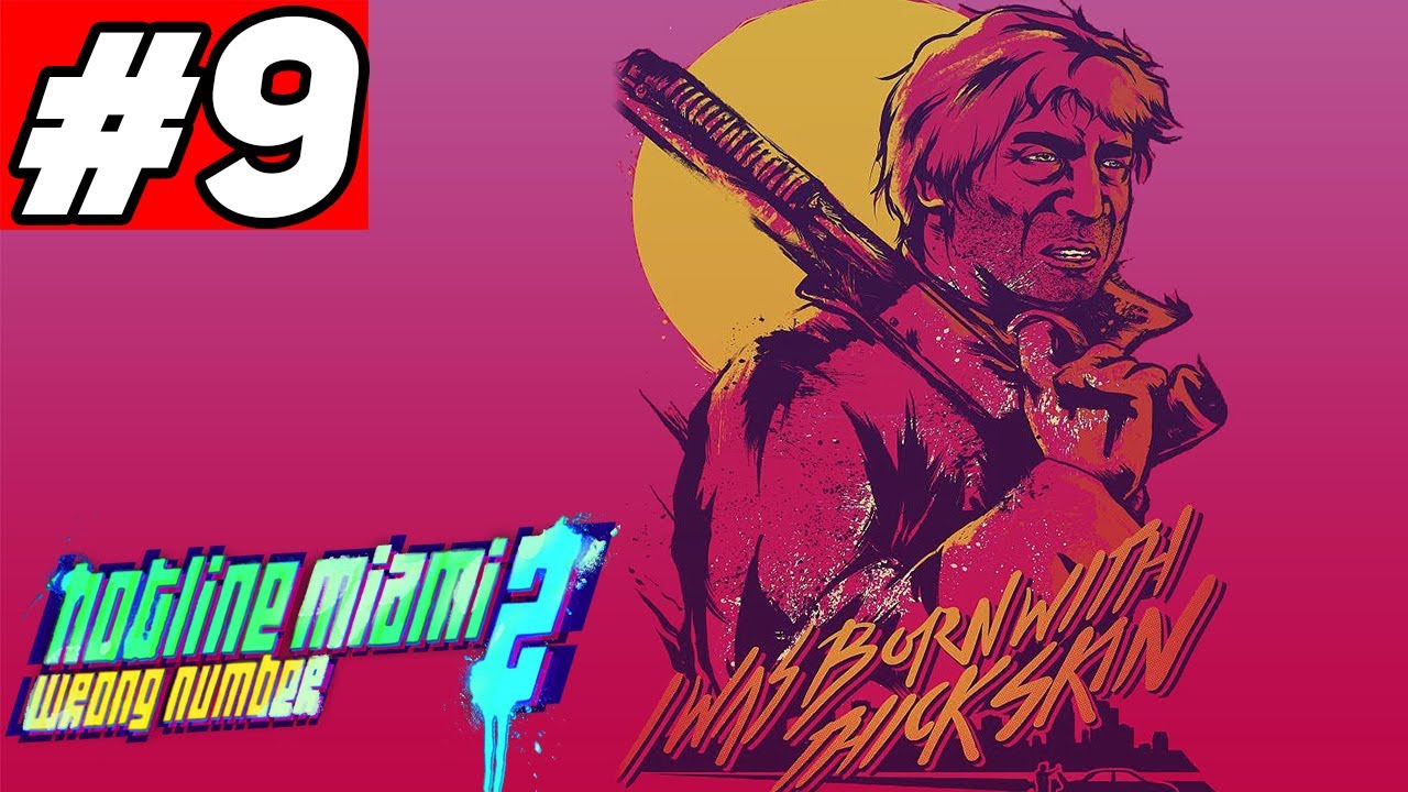 HOTLINE MIAMI 2 GAMEPLAY WALKTHROUGH PART 9 - AMBUSH | NO COMMENTARY ...