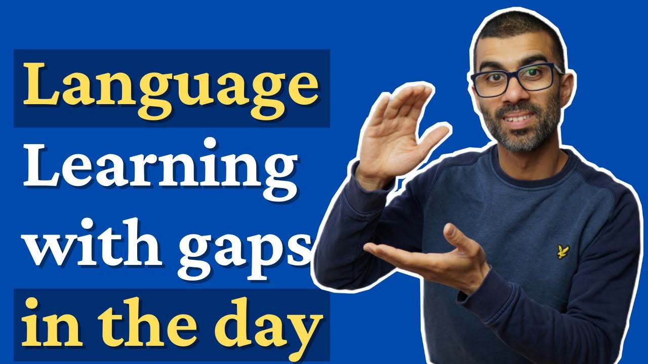 Language learning with gaps in the day - YouTube
