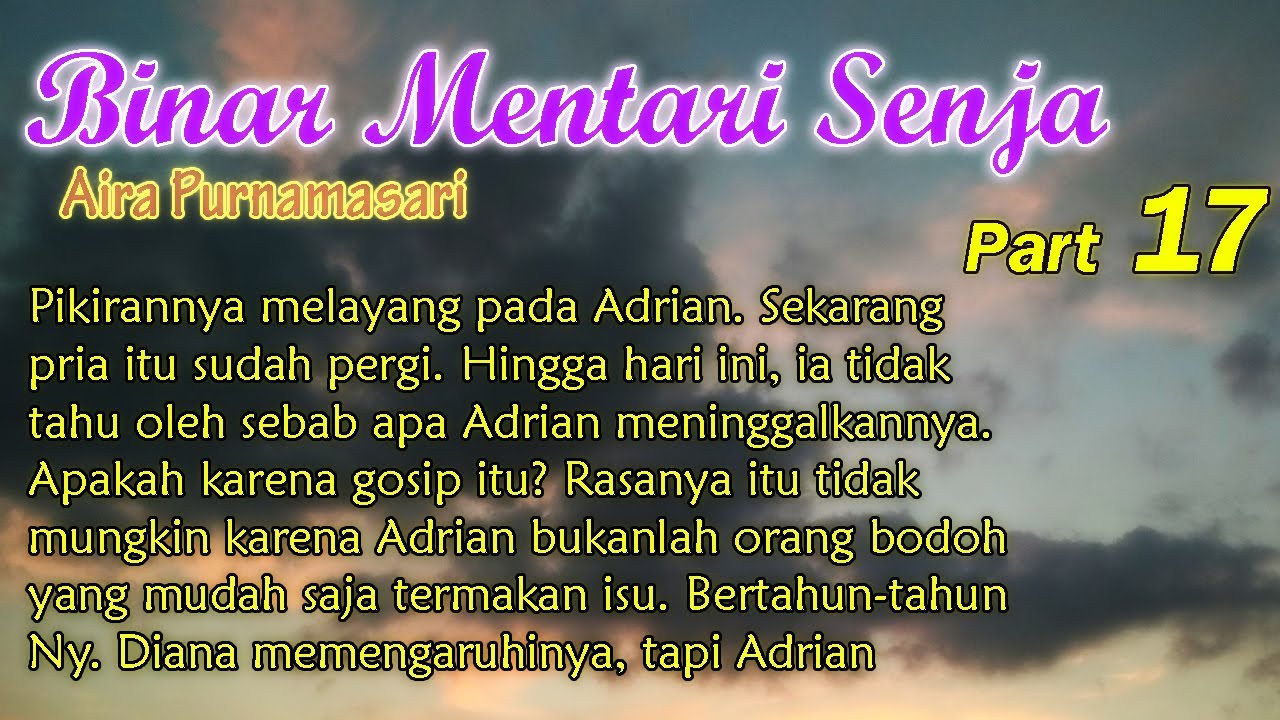 Binar Mentari Senja - Part 17 | Tia mengingat Kevin berikut sikapnya ...