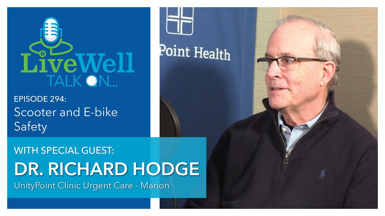 Ep. 294 - LiveWell Talk On...Scooters and E-bike Safety (Dr. Richard ...