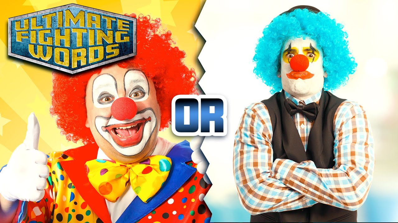 Are Clowns FUNNY or SCARY? | ULTIMATE FIGHTING WORDS - YouTube