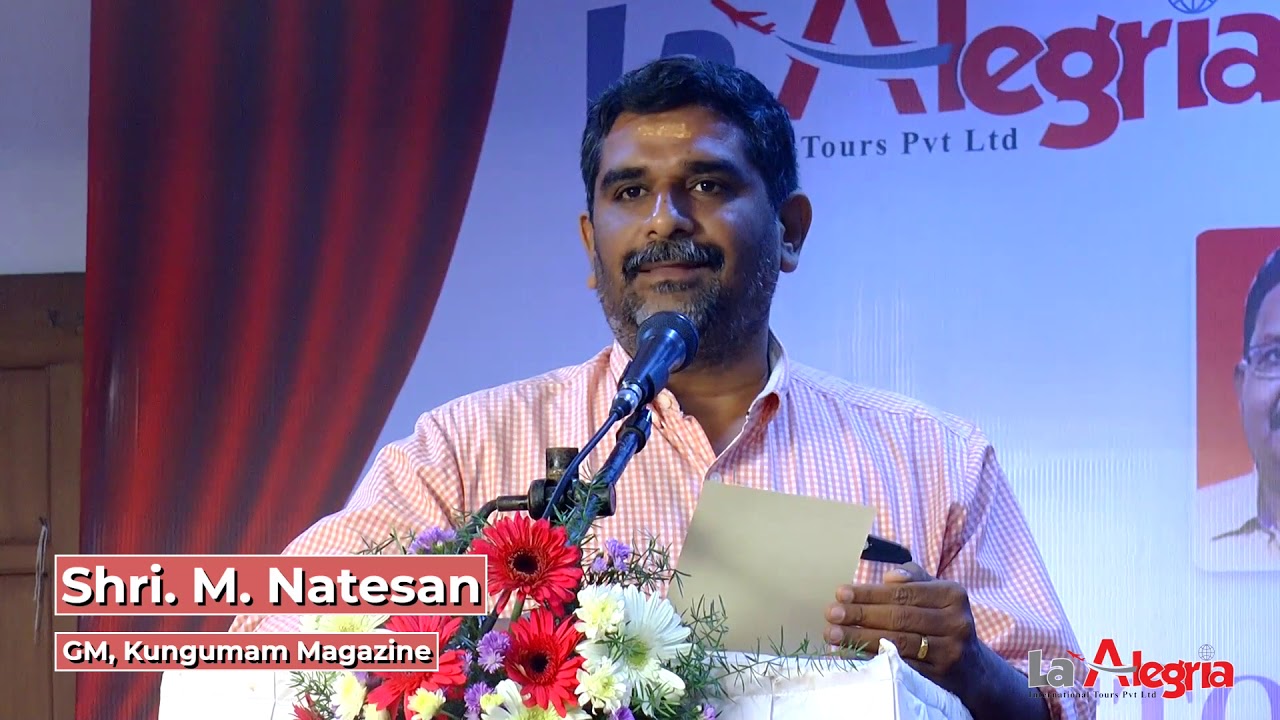 Shri. Natesan .M | Customers Meet | La Alegria - YouTube