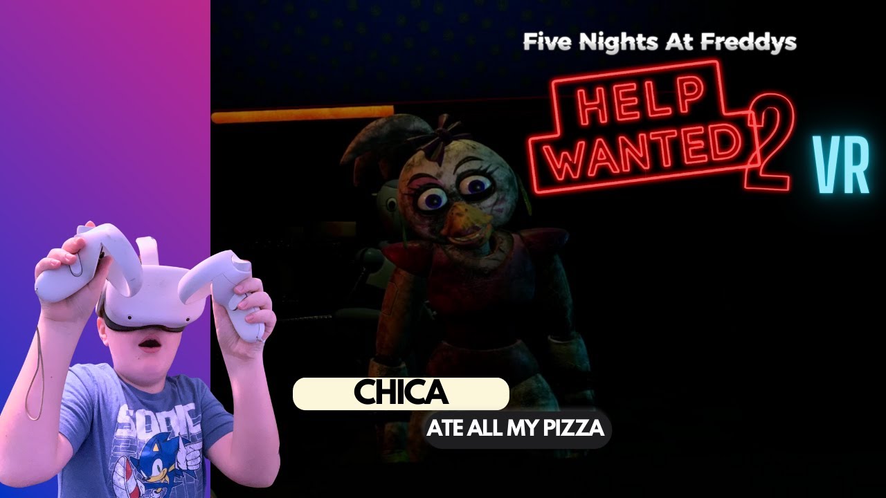FNAF Help Wanted 2 part 4 | Chica ate all my PIZZA! - YouTube