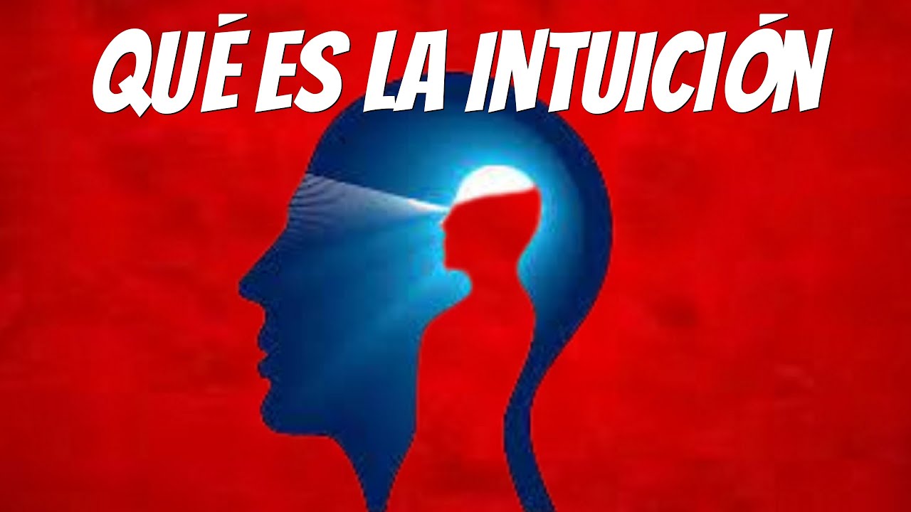 Qué es la intuición - YouTube