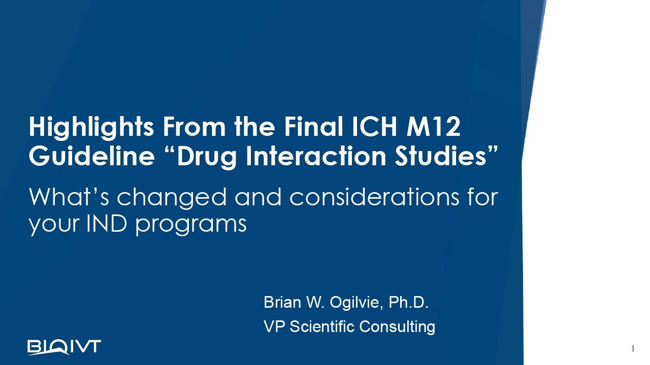 Highlights from the Final ICH M12 Drug Interaction Studies Guideline ...