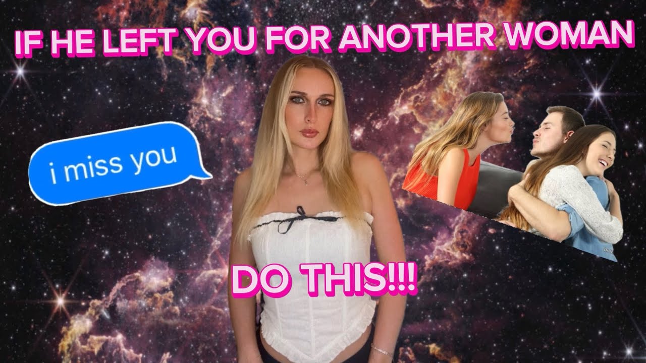 He Left You for Another Woman? Here's How to Reclaim Your Power! 💥💃 ...