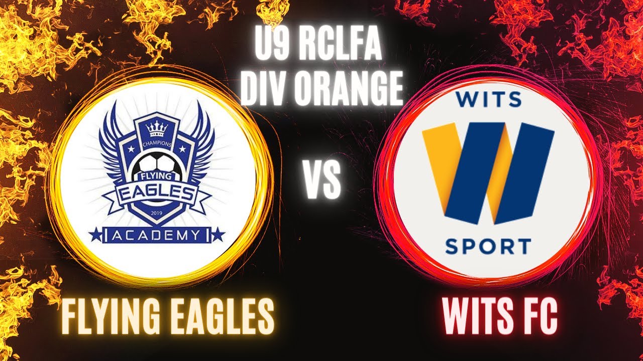U9 RCLFA - Flying Eagles vs Wits Juniors FC Orange - YouTube