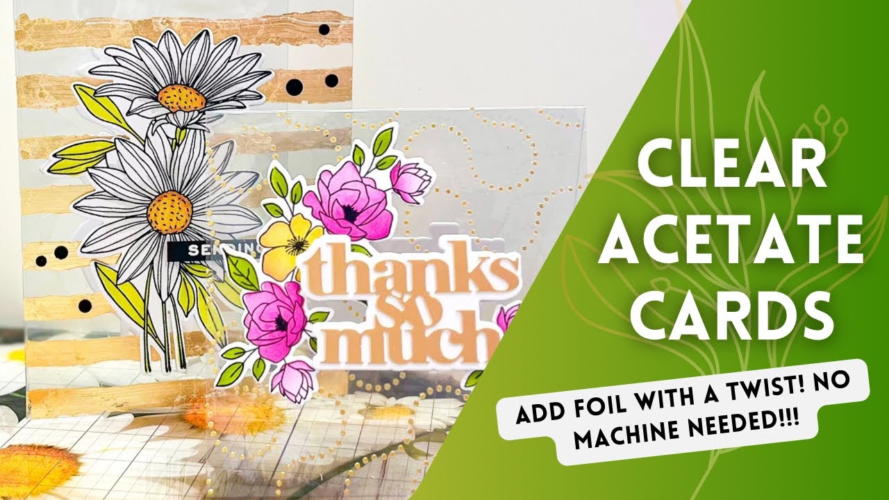 Transform Your Acetate Cards with THIS Simple Foiling Trick! No Heat ...