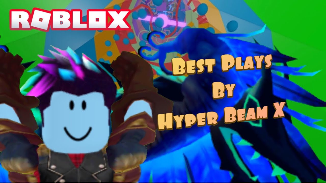 Best Plays by Hyper Beam X (Read Description Before Watching Video ...