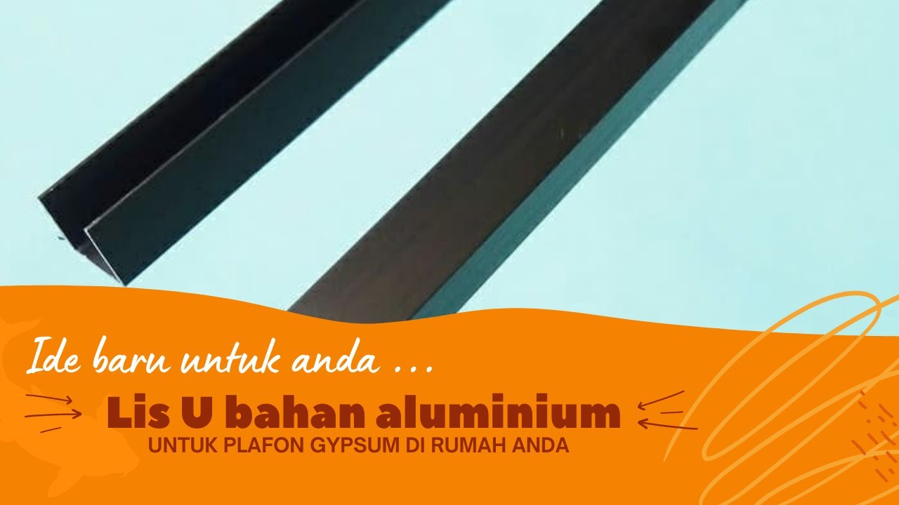 #440 KELEBIHAN LIS U ALUMINIUM UNTUK PLAFON GYPSUM GRC - ANDA HARUS ...