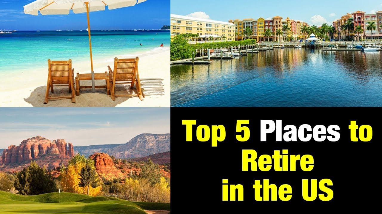 Top 5 Places To Retire In The US YouTube top-5-places-to-retire-in-the-us-youtube