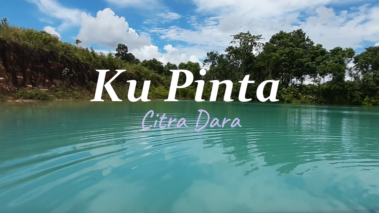 Ku Pinta | Citra Dara - YouTube
