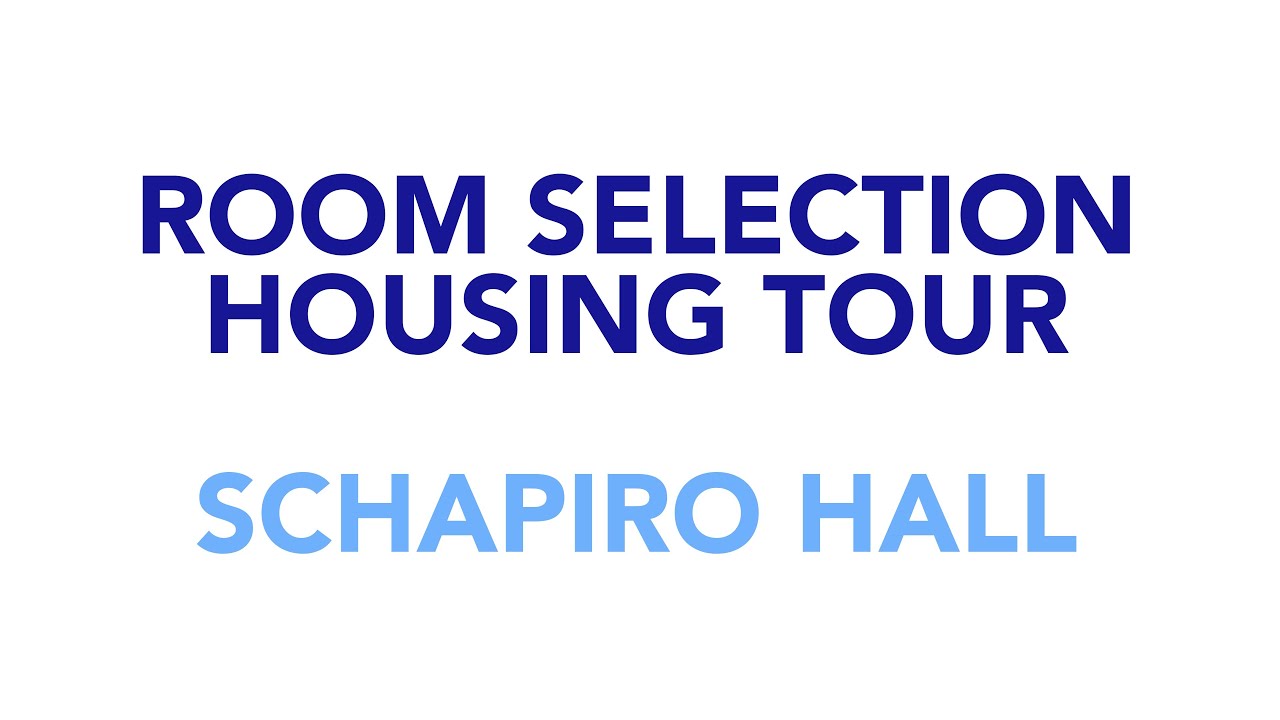 Room Selection Housing Tour: Schapiro Hall - YouTube