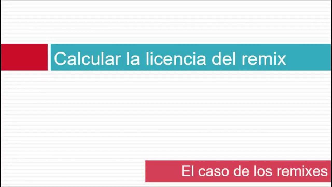 Calcular la Licencia del Remix - YouTube
