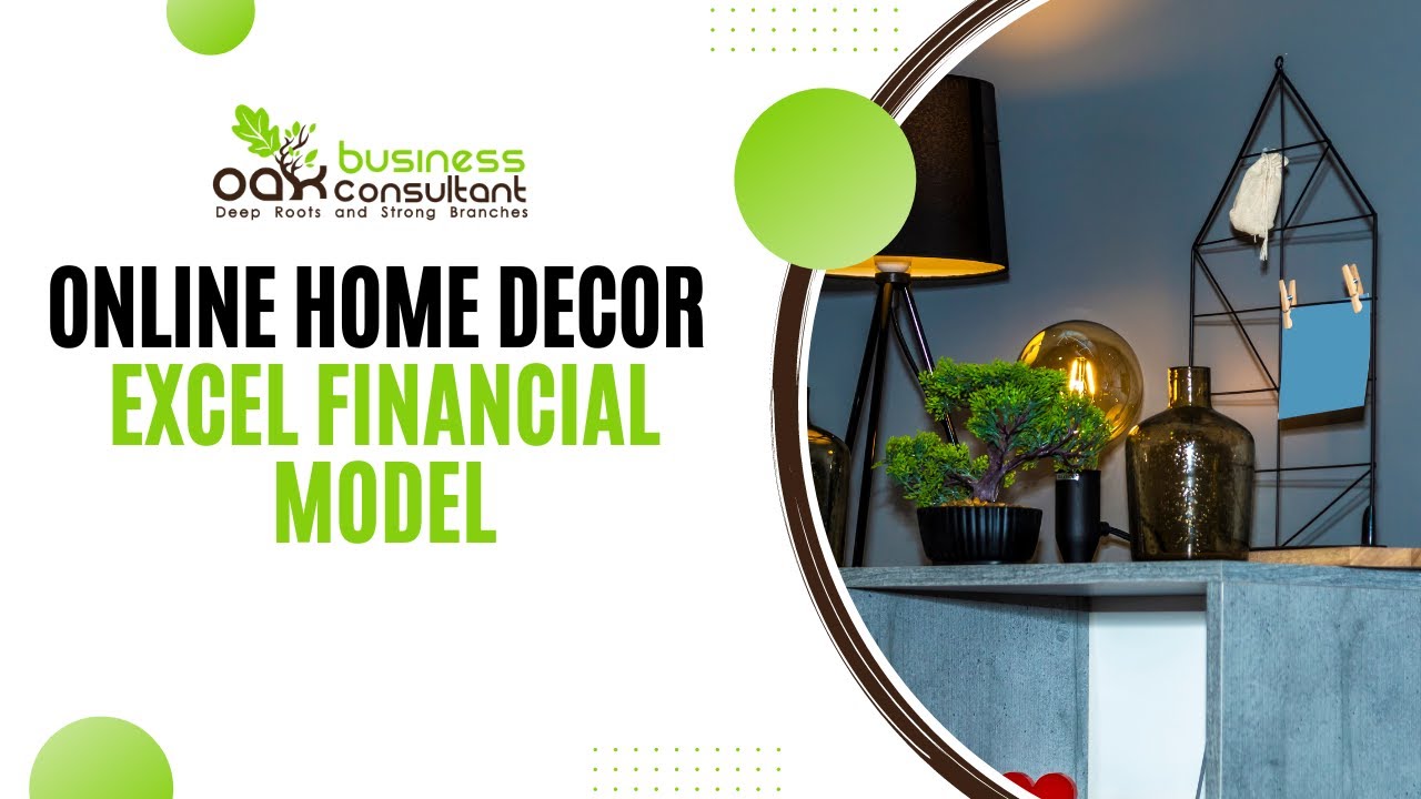 Online Home Decor Store Excel Financial Model - YouTube