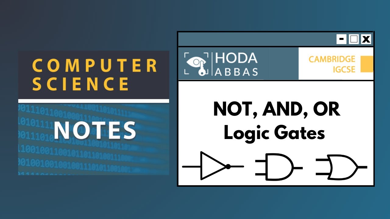 IGCSE Computer Science Logic Gates part 1 NOT AND OR Gates YouTube igcse-computer-science-logic-gates-part-1-not-and-or-gates-youtube