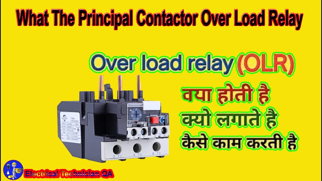 Over Load Relay # Contactor Over Load Relay(OLR) # Motor Over Load ...