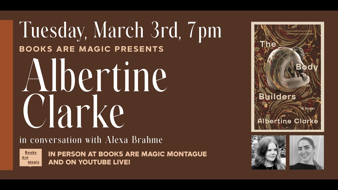 Albertine Clarke: The Body Builders w/ Alexa Brahme - YouTube