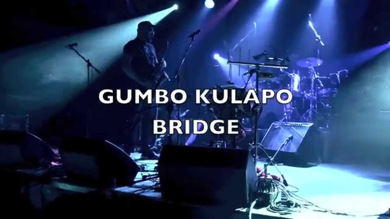 Gumbo Kulapo - Bridge - YouTube