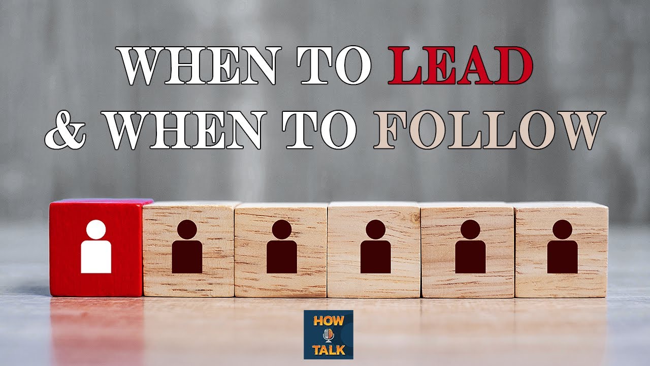 When To Lead & When To Follow - How I talk |HIT| - YouTube