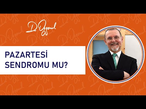 Doktor Fevzi Özgönül | Pazartesi Sendromu mu?
