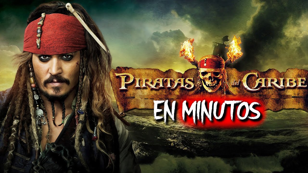 PIRATAS DEL CARIBE: Toda la Saga | EN MINUTOS - YouTube
