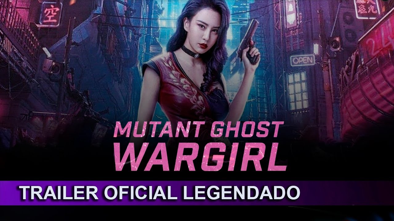 Mutant Ghost Wargirl 2022 Trailer Oficial Legendado - YouTube