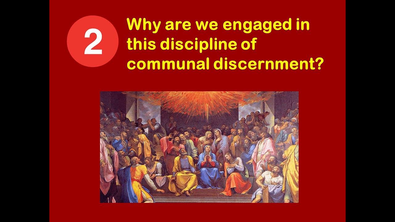 Why are we committed to a life of communal discernment? - YouTube