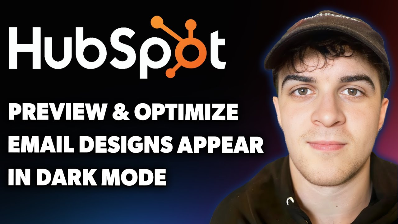 How to Preview and Optimize the Email Designs Will Appear in Dark Mode in Hubspot (Full 2025 ...