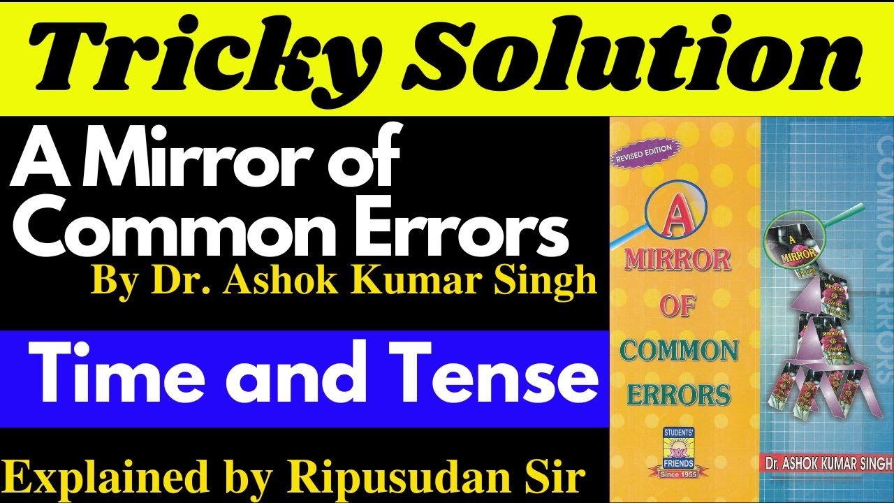 Time and Tense | Common Errors | A Mirror of Common Errors - YouTube