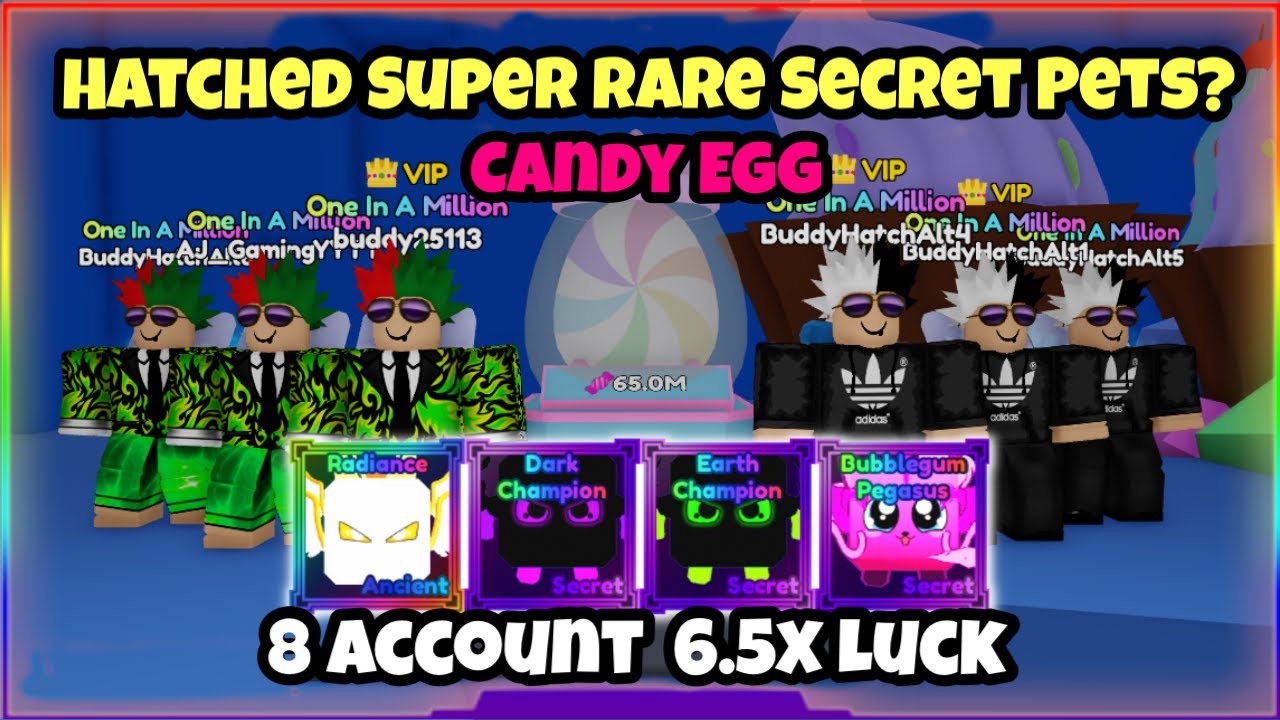 I Used 8 Account With 6.5x Luck To Hatch Candy Egg! Super Rare Secret ...