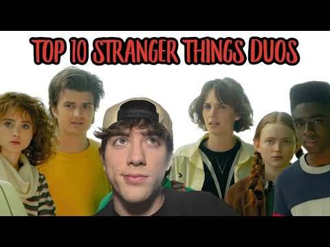 My Top 10 Stranger Things Duos! #strangerthings - YouTube