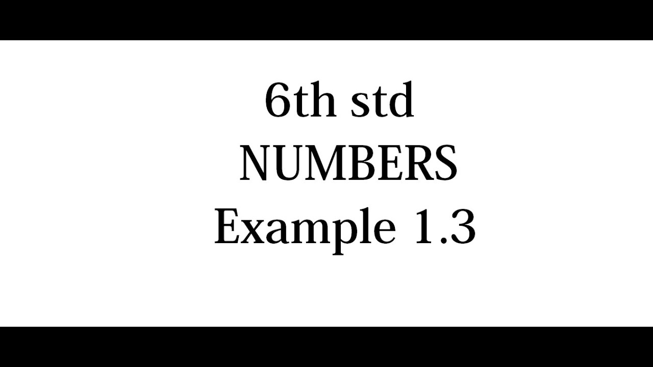 6th Std Numbers Example 1 3 YouTube 6th-std-numbers-example-1-3-youtube