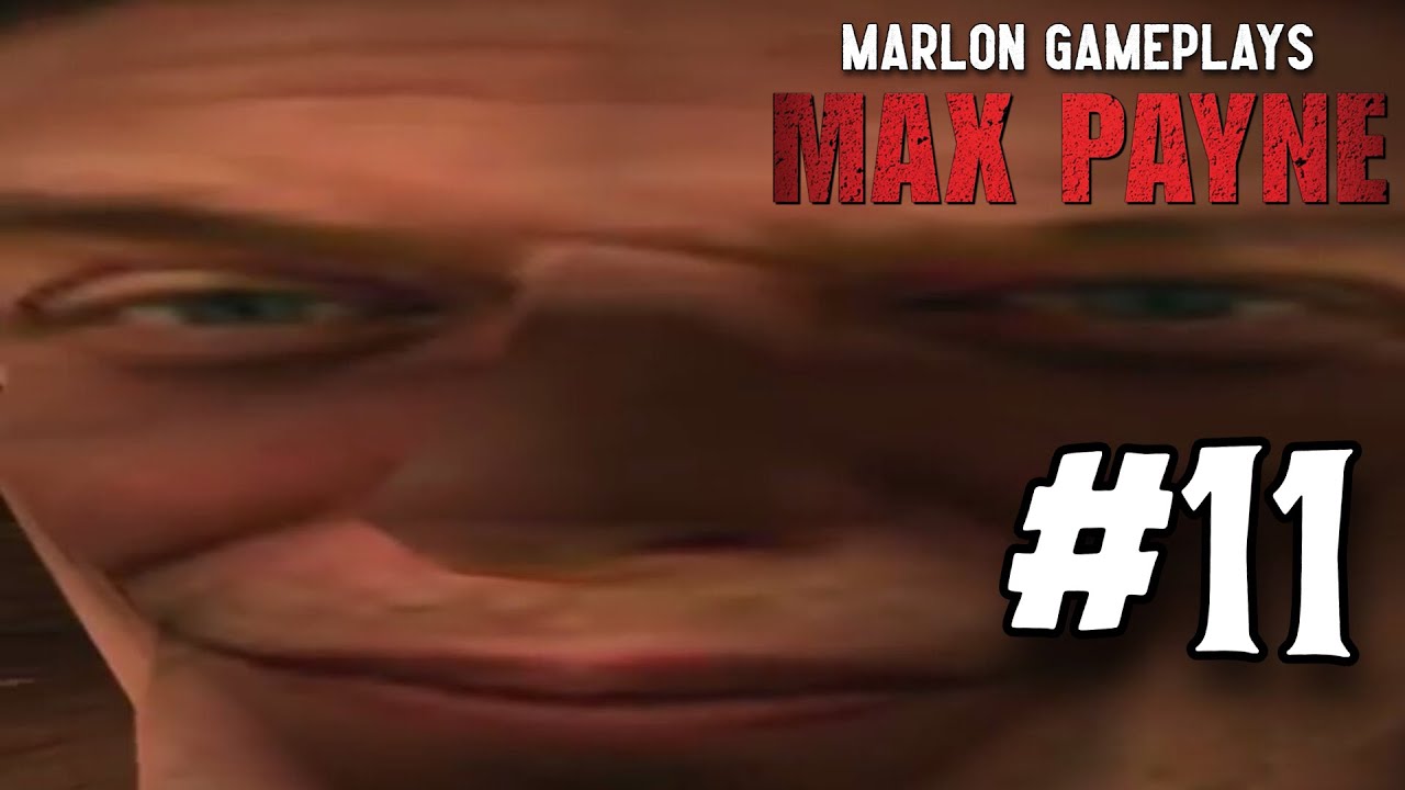 Max Payne - As proezas de Marley. [Marlon Gameplays] on FACECAM. #11 ...