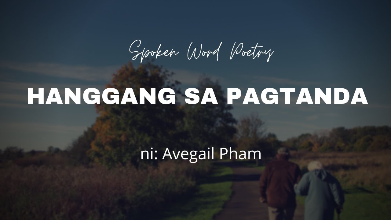 Hanggang sa Pagtanda | Spoken Word Poetry - YouTube