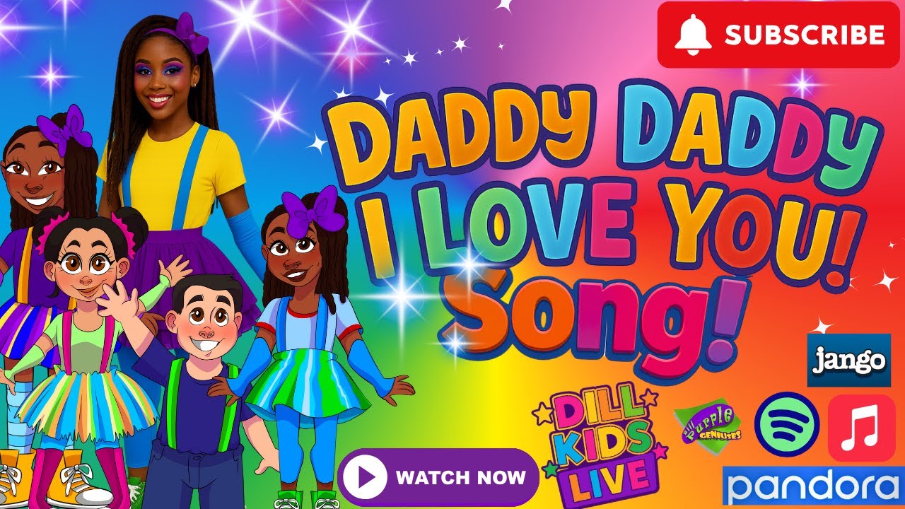My Daddy Song |Daddy I Love You Song for Kids| Perfect Way To Tell Your ...