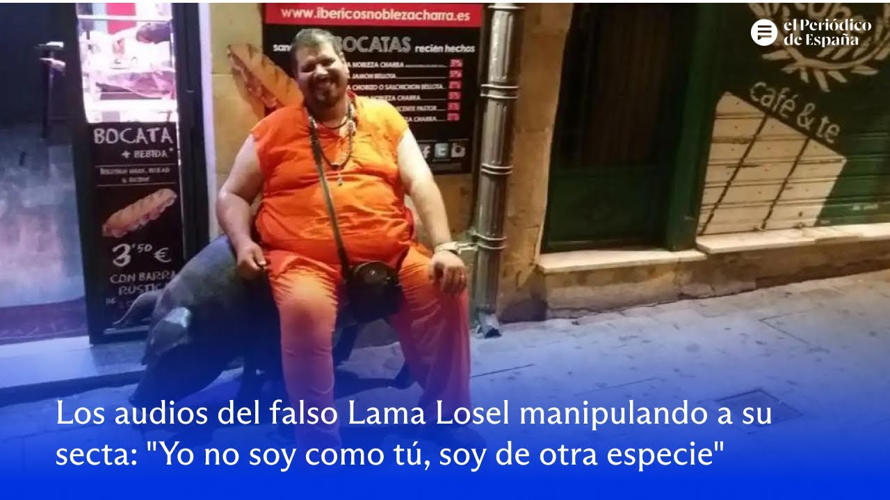 Los audios del líder sectario Lama Losel: "Yo no soy como tú, soy de ...