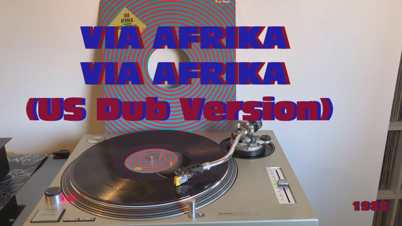 Via Afrika - Via Afrika (Dub Version) (Elettro-Afro 1984) (Extended ...