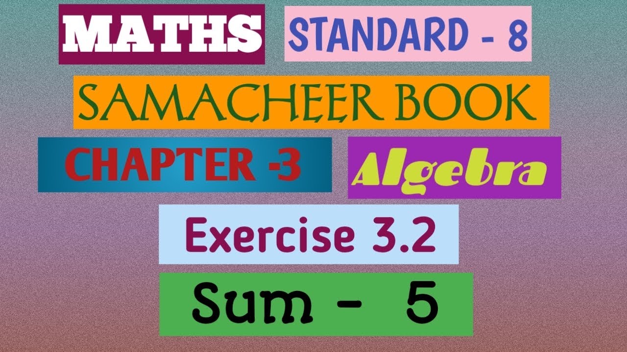 8th Samacheer Maths Exercise 3.2 (Sum- 5) @Schoolbooksolution5233 ...